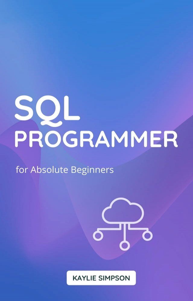 SQL Programmer For Absolute Beginners(Kobo/電子書) - PChome 24h購物
