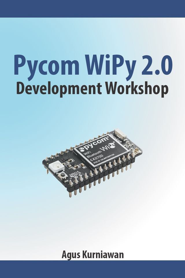 Pycom WiPy 2.0 Development Workshop(Kobo/電子書) - PChome 24h購物