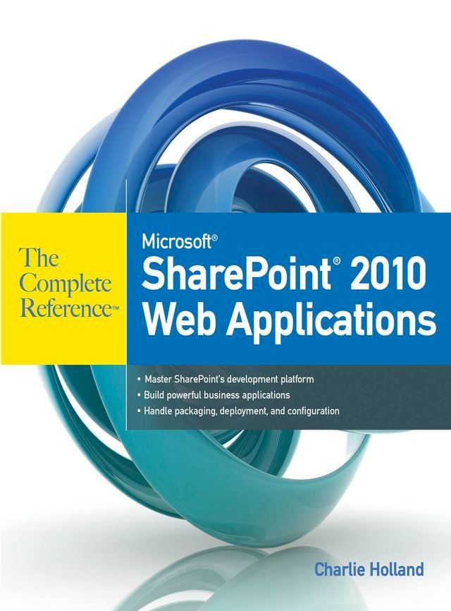 Microsoft SharePoint 2010 Web Applications The Complete Reference(Kobo/電子書) - PChome 24h購物