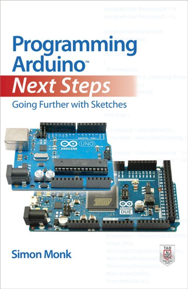 Programming Arduino Next Steps: Going Further with Sketches(Kobo/電子書) - PChome 24h購物