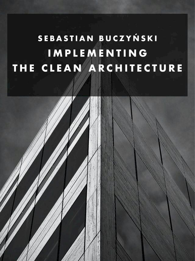 Implementing the Clean Architecture: Python edition(Kobo/電子書) - PChome 24h購物