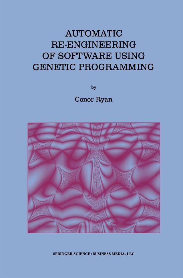 Automatic Re-engineering of Software Using Genetic Programming(Kobo/電子書) - PChome 24h購物