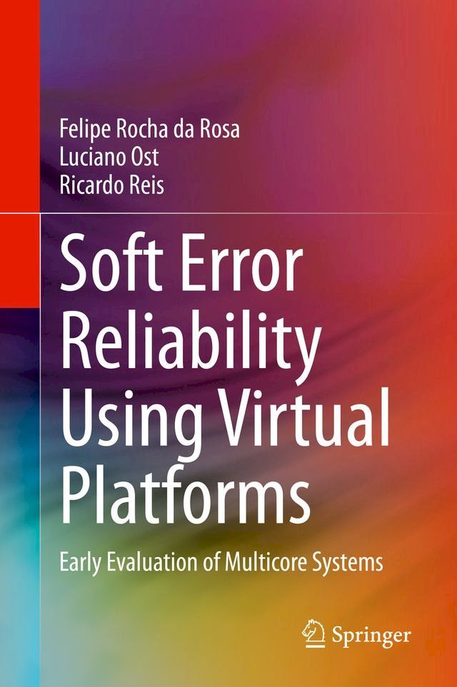 Soft Error Reliability Using Virtual Platforms(Kobo/電子書) - PChome 24h購物