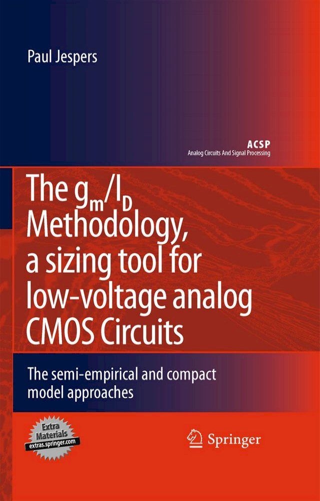 The gm/ID Methodology, a sizing tool for low-voltage analog CMOS Circuits(Kobo/電子書) - PChome 24h購物