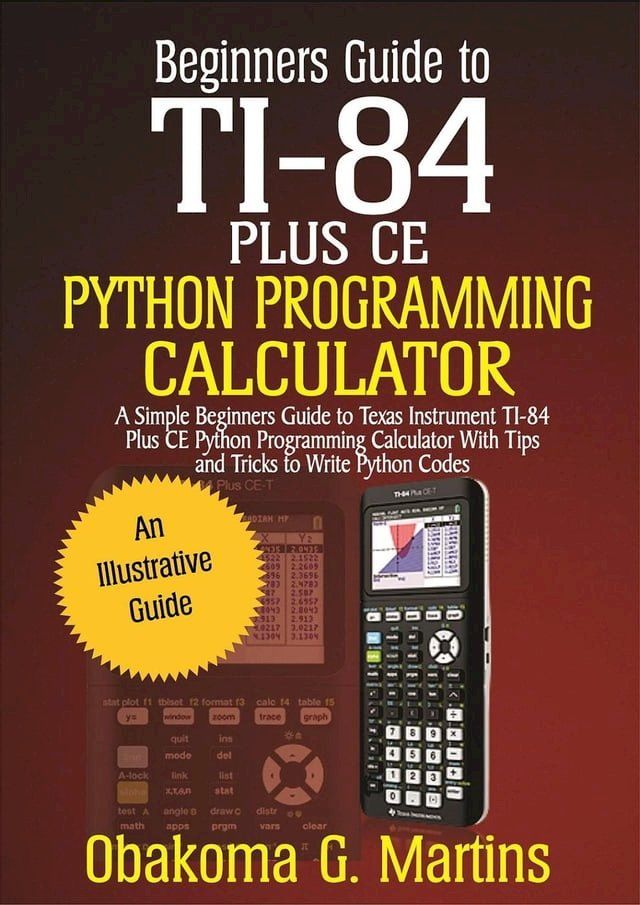Beginners Guide to TI-84 Plus CE Python Programming Calculator(Kobo/電子書) - PChome 24h購物