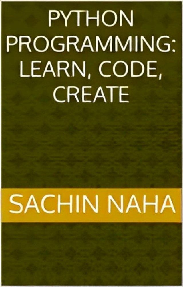 Python Programming: Learn, Code, Create - PChome 24h購物