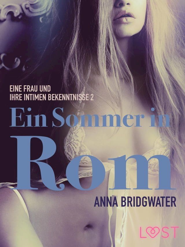 Ein Sommer in Rom - eine Frau und ihre intimen Bekenntnisse 2(Kobo/電子書) - PChome 24h購物