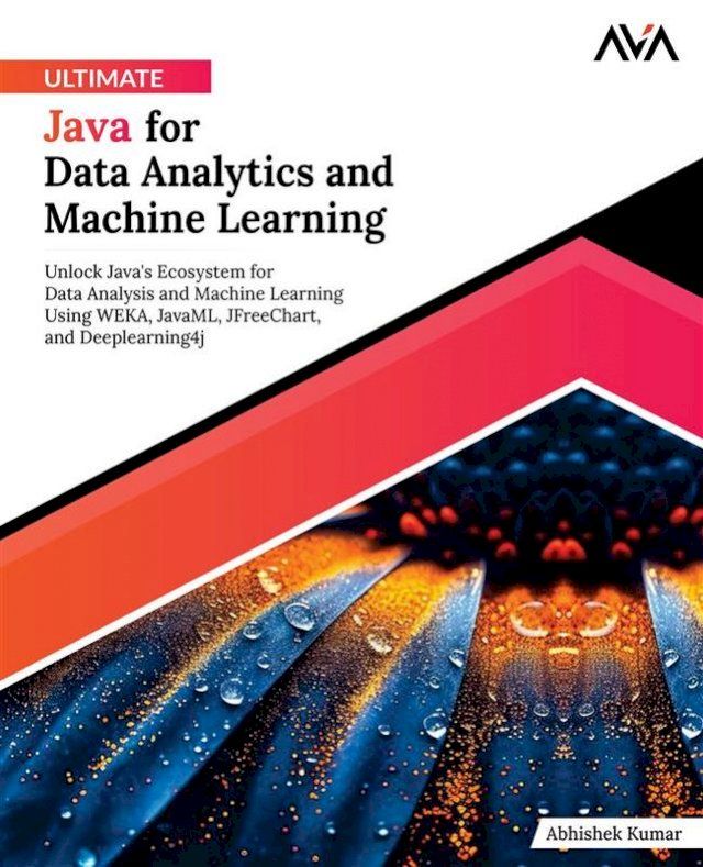 Ultimate Java for Data Analytics and Machine Learning(Kobo/電子書) - PChome 24h購物