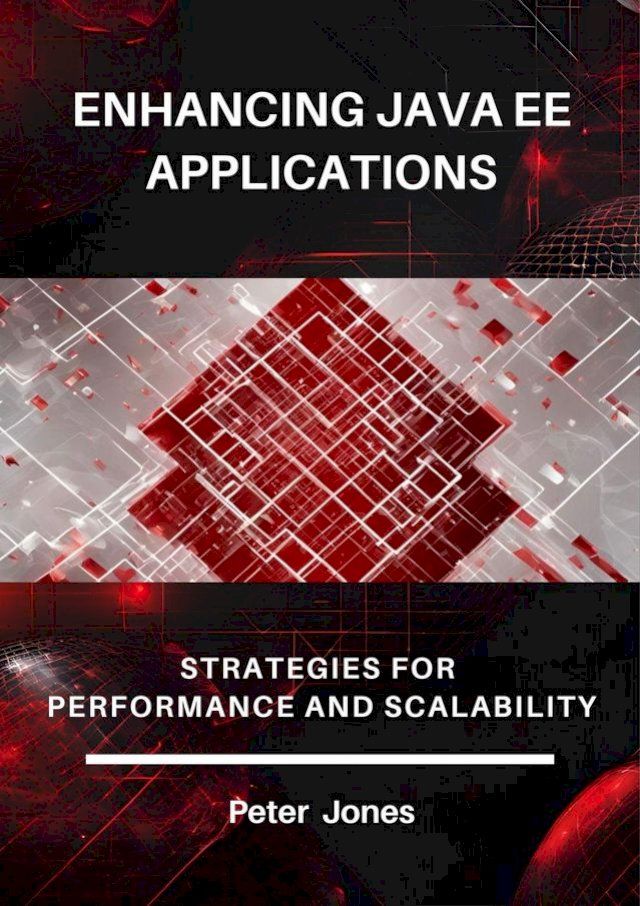 Enhancing Java EE Applications: Strategies for Performance and Scalability(Kobo/電子書) - PChome 24h購物