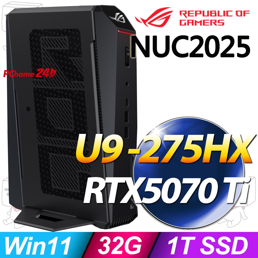 ASUS ROG 華碩 ROG NUC 2025系列-Ultra 9處理器-32G記憶體/1TB SSD/RTX5070Ti顯卡/Win11家用版電腦(RNUC15JNK9X389A9 ...